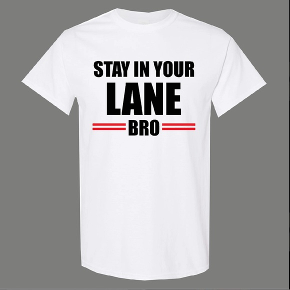Shirts | Stay In Your Lane Shirt | Poshmark